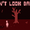Dont Look Back Game - FlashStorage.games